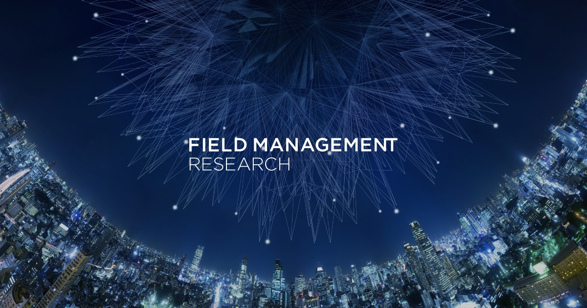 FIELD MANAGEMENT RESEARCH | FIELD MANAGEMENT STRATEGY
